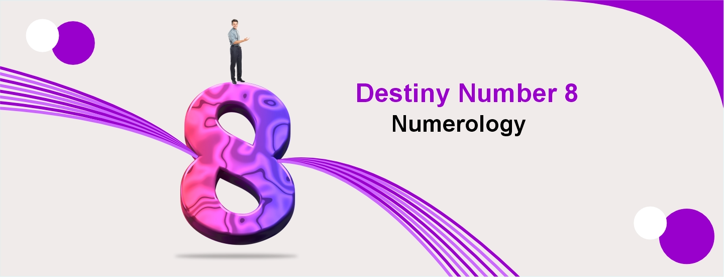 Destiny number 8 numerology readings